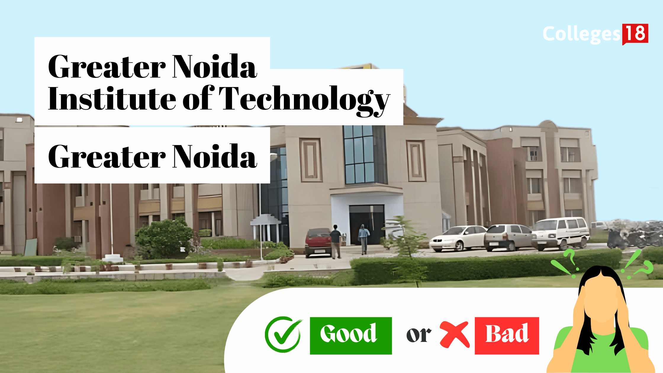 Is Greater Noida Institute of Technology (GNIOT), Greater Noida Good or Bad? An In-Depth Review ...