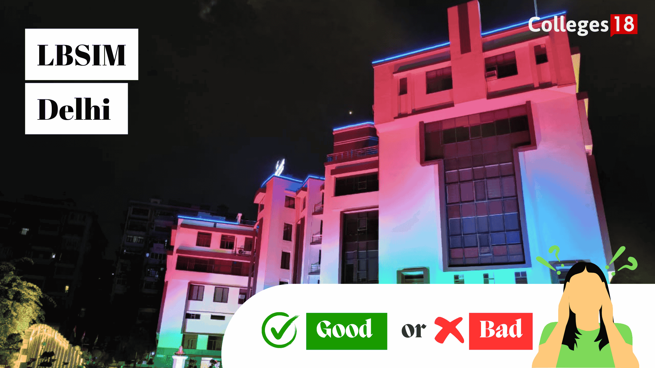 Is LBSIM, Delhi Good or Bad? An In-Depth Review and Analysis