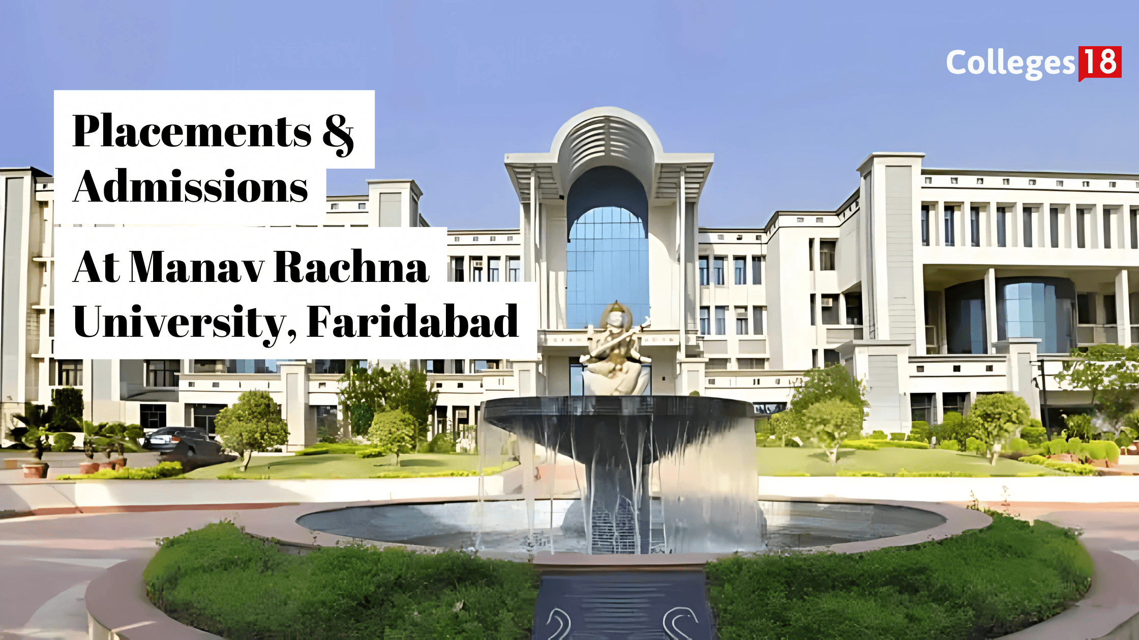 Placements and Admission at Manav Rachna University, Faridabad