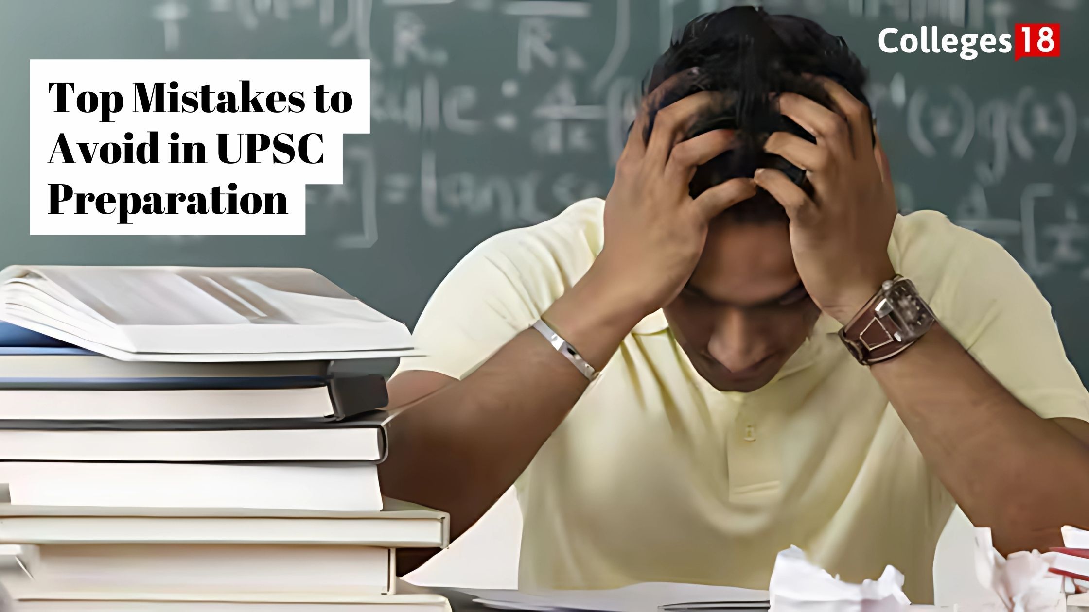 Top Mistakes to Avoid in UPSC Preparation – UPSC Success Tips